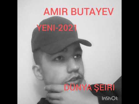 ÇOX QEMLI MENALI ŞEIR (DÜNYA ŞEIRI)AMIR BUTAYEV