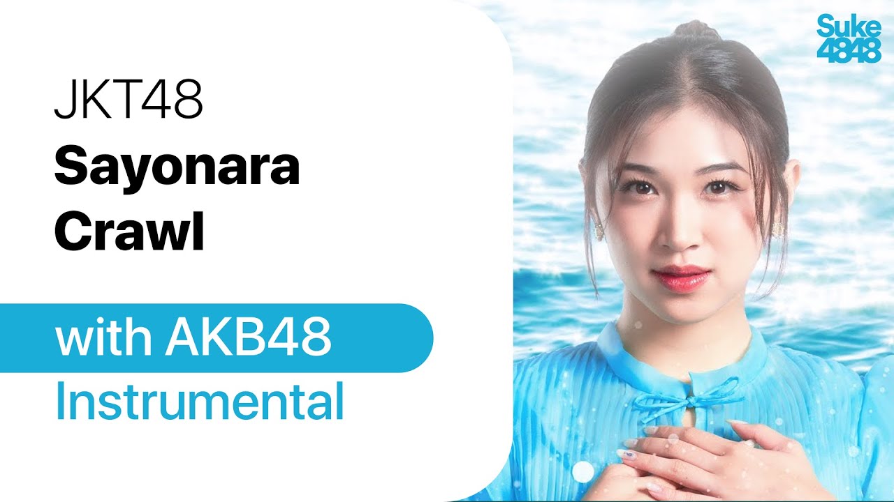 JKT48 - Sayonara Crawl | with AKB48 instrumental - YouTube
