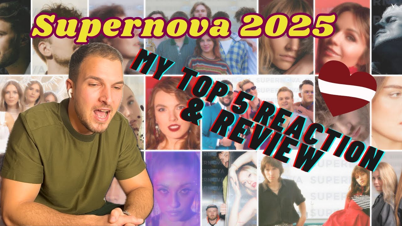 Supernova 2025🇱🇻:MY TOP 5 Reaction & Review EUROVISION 2025 - YouTube
