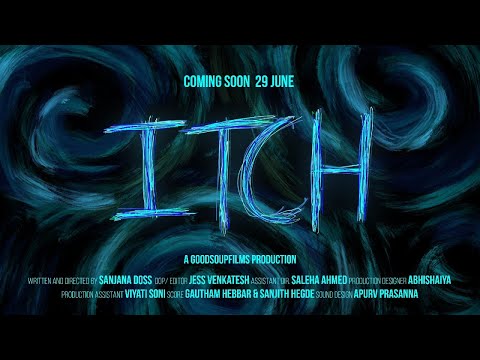 ITCH Short film |GoodSoupFilms|