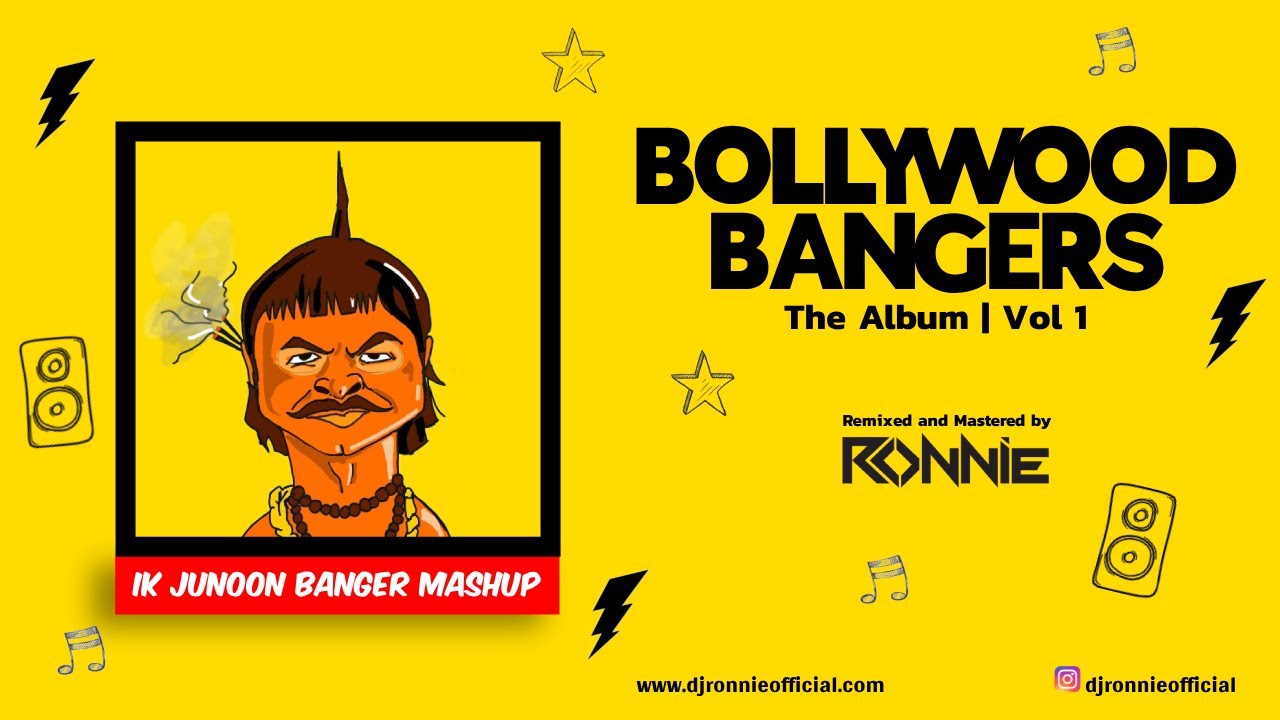 Ik Junoon Banger Mashup - Dj Ronnie | Bollywood Bangers | Bollywood ...