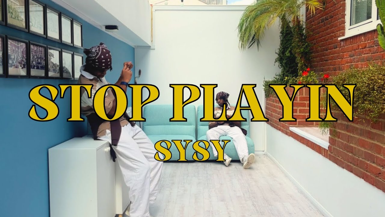 SySy - Stop Playin [Official Music Video] - YouTube