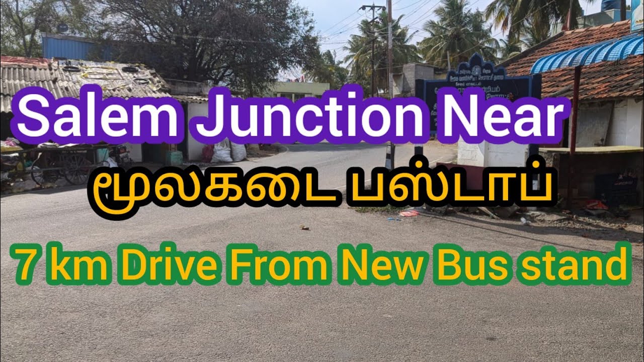 Salem Junction Near Plots For Sale | Salem City Limet Moolakkadi Bus ...