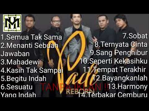 Padi full album tanpa iklan kualitas musik HD , Padi reborn sang penghibur, mahadewi, semua tak sama