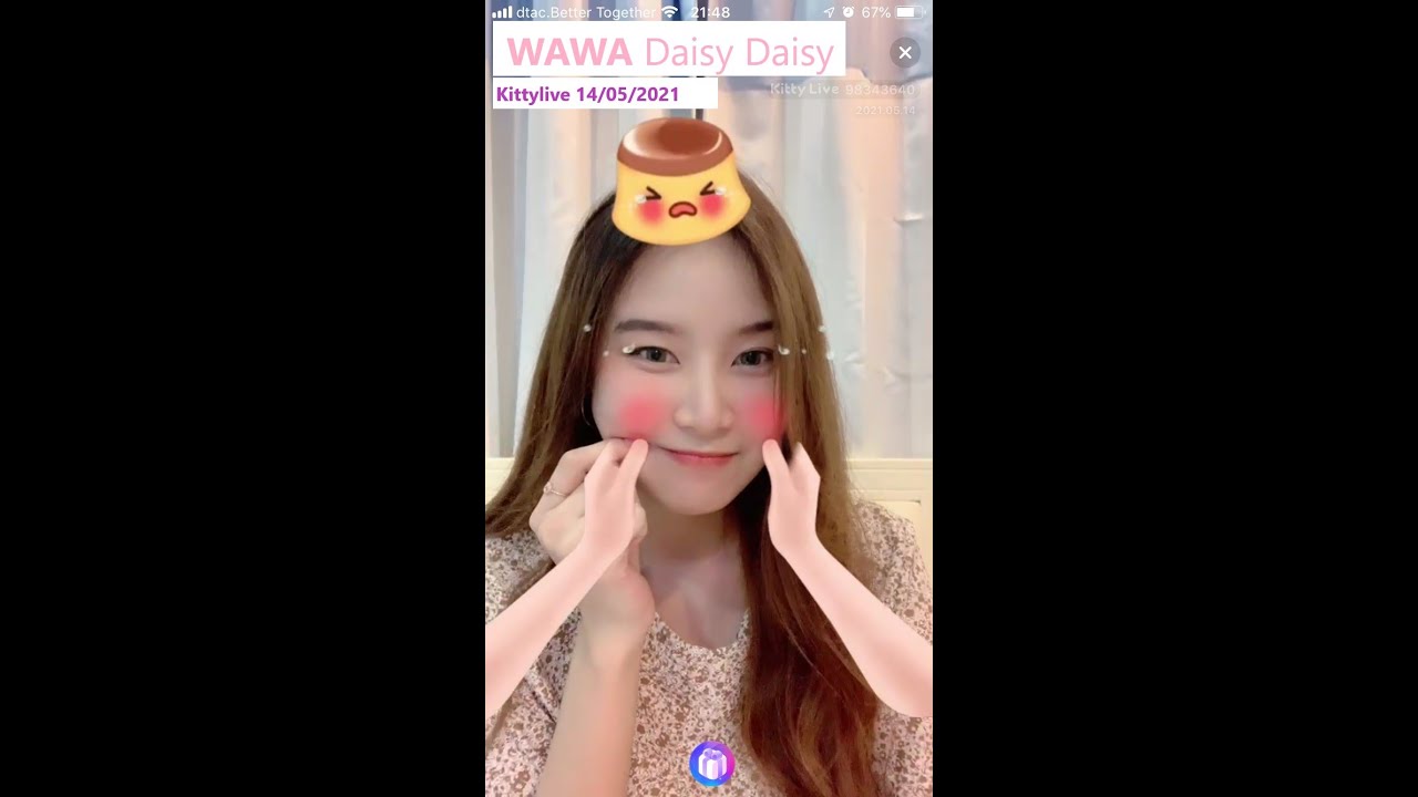 Kitty Live ไลฟ์สด วาวาคนสวย WAWA DAISY DAISY 💖 14/05/2021 - YouTube
