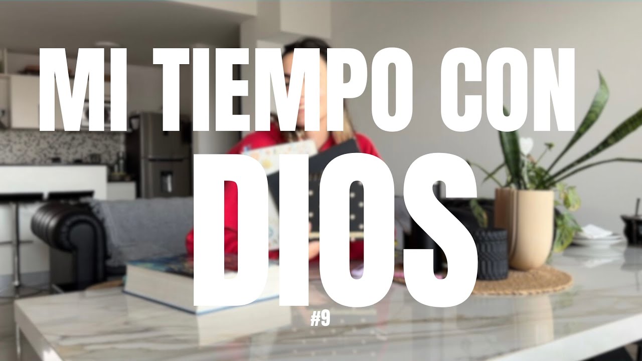 Mi tiempo con Dios: tips para armar tu devocional diario - YouTube