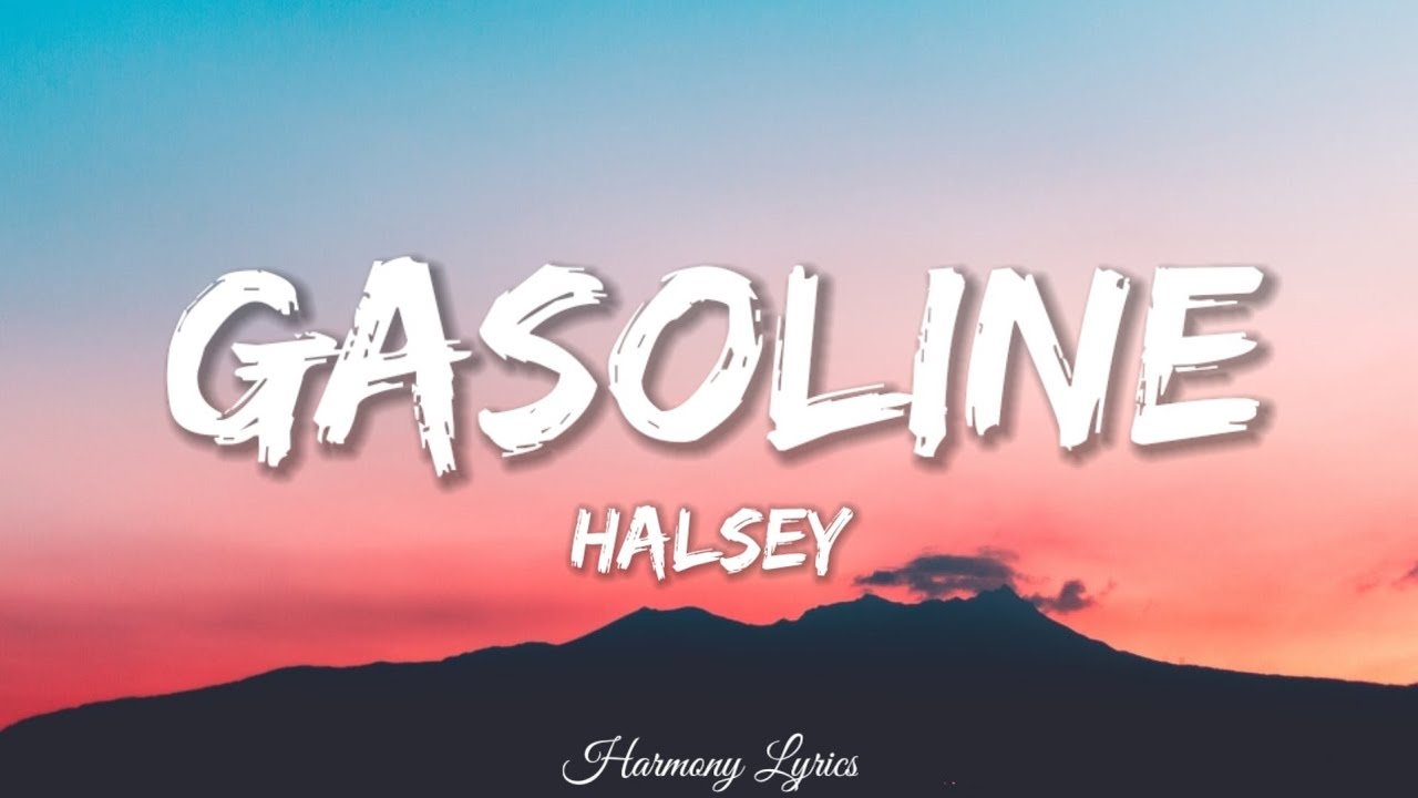 Halsey - Gasoline (Lyrics) - YouTube