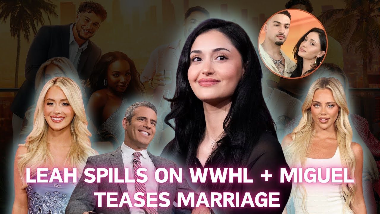 Leah On WWHL | Miguel Teases Marriage | Liv + Kaylor Drama - YouTube