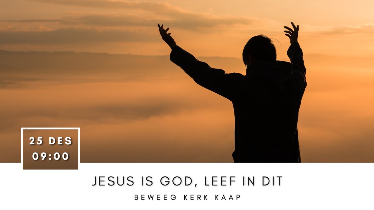 Jesus is God, leef in dit - JC van Rooyen - 25.12.2025 - YouTube