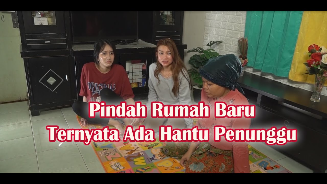 Ada Hantu Di rumah Baru - Web Series Keluarga Janda - YouTube