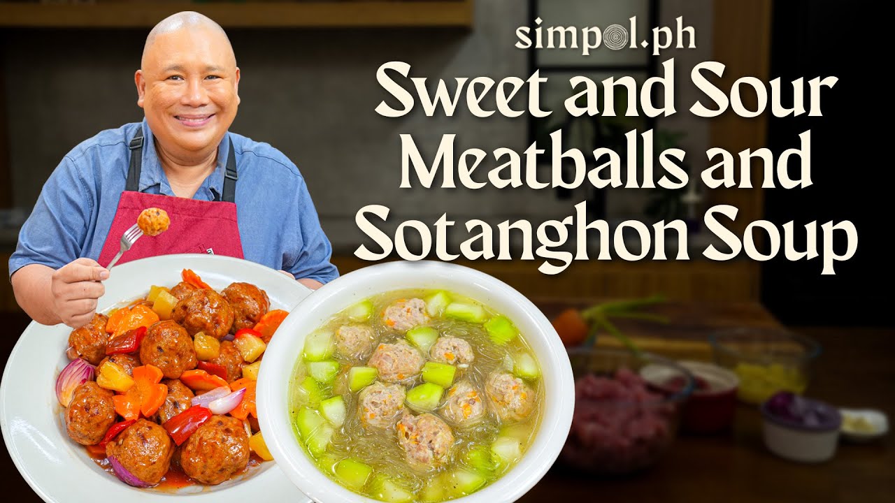 Sweet and Sour Meatballs and Sotanghon Soup | Simpol & Easy Filipino ...