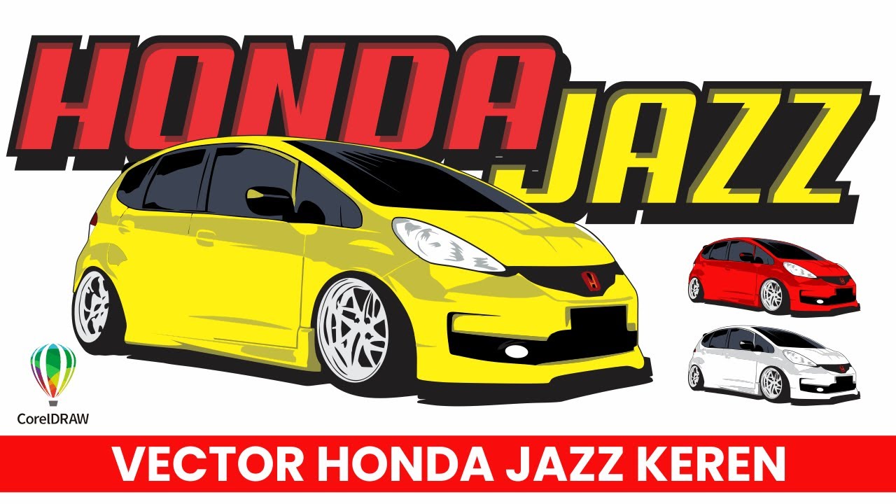 VECTOR HONDA JAZZ KEREN | FREE DOWNLOAD | COREL - YouTube
