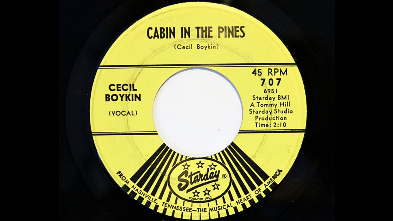 Cecil Boykin - Cabin In The Pines (Starday 707) - YouTube