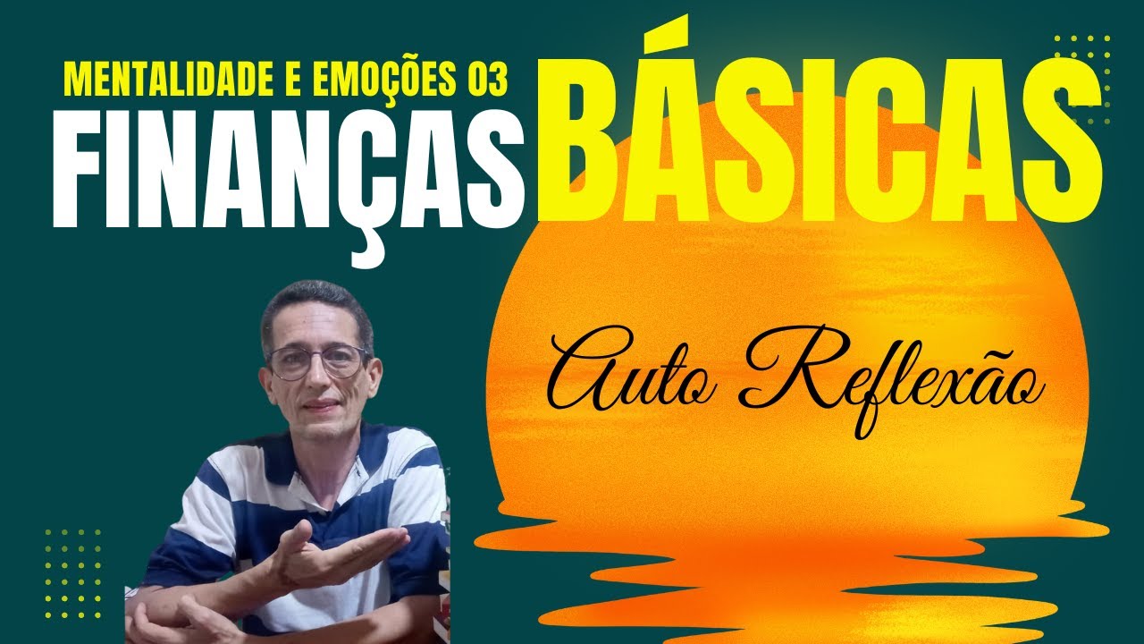 #FINANÇAS - Auto Reflexão - DIÁRIO DA MENTALIDADE E EMOÇÕES# - YouTube
