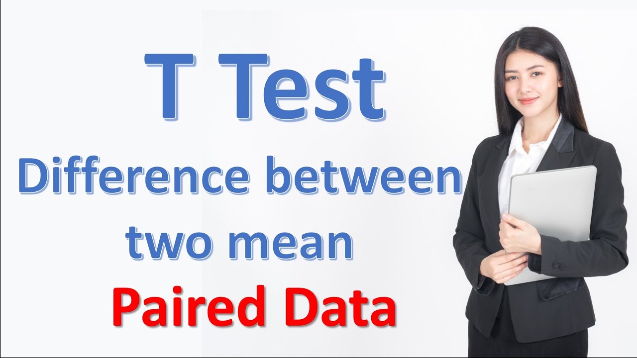 Student’s t-test | Paired Data | Difference between two mean method ...
