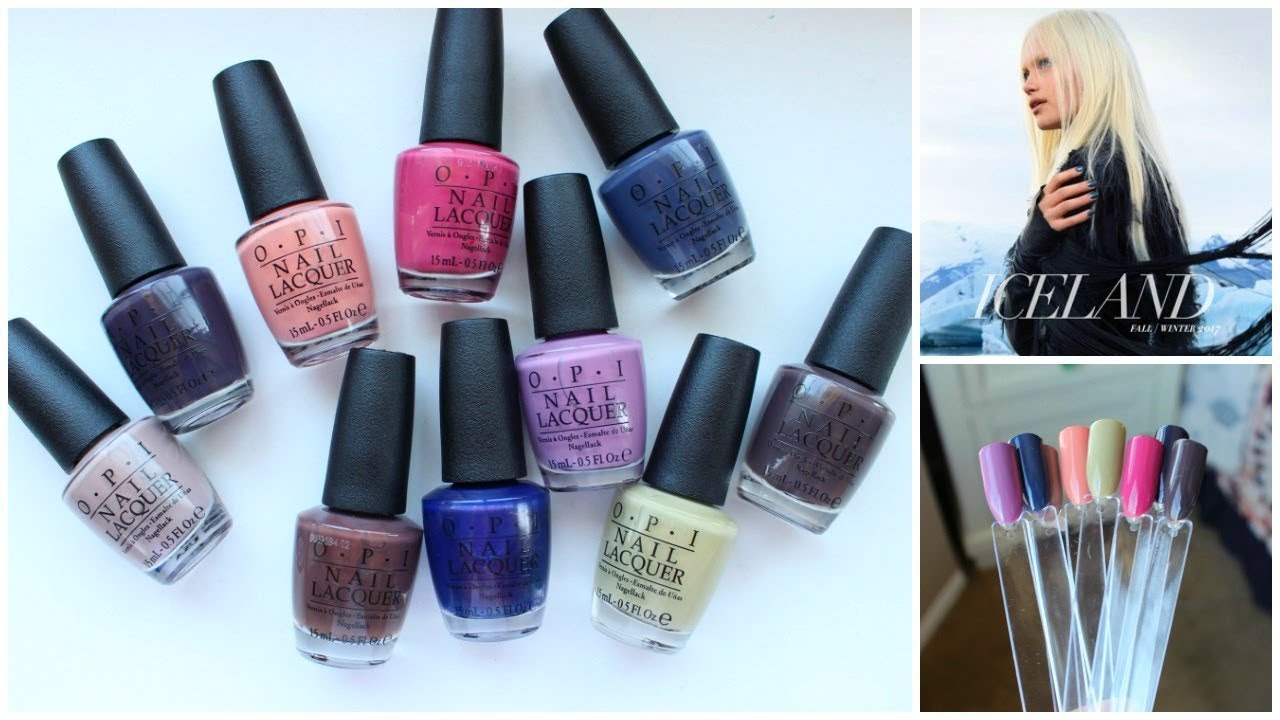 OPI Iceland Collection! Haul & Review! + SWATCHES! - YouTube
