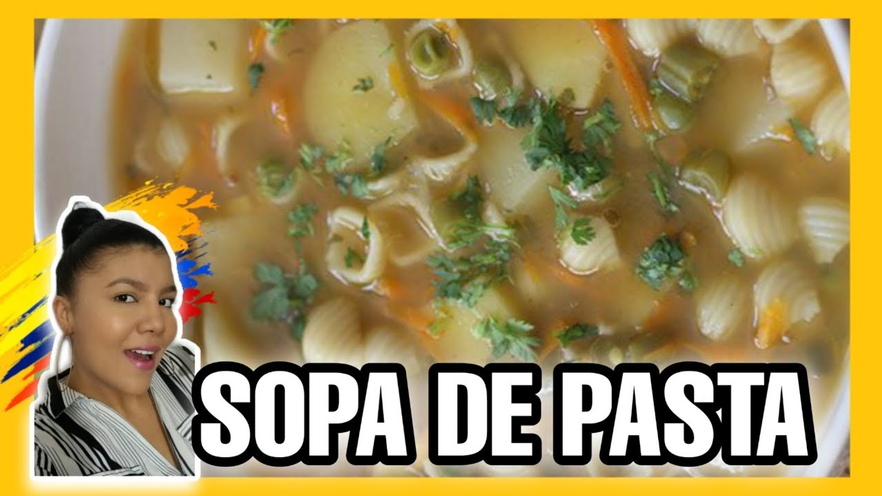 Cómo hacer sopa de pasta colombiana / Cocina Con Nelu - YouTube