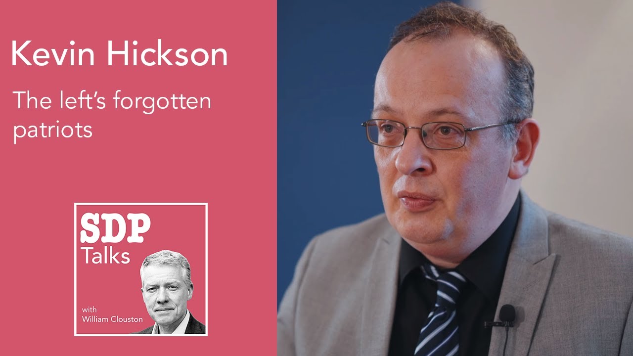 Kevin Hickson | The left's forgotten patriots | SDP Talks - YouTube