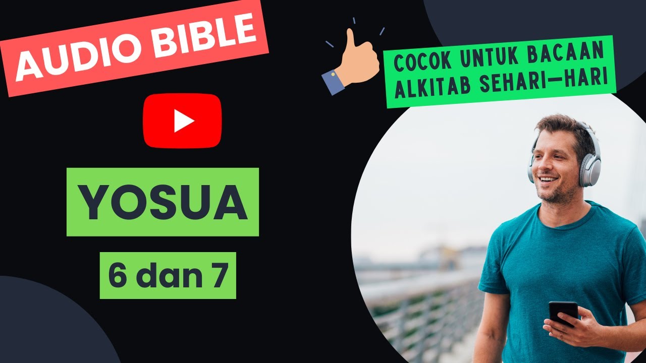 Alkitab Suara | Yosua 6 dan 7 - baca alkitab 15 menit sehari - YouTube