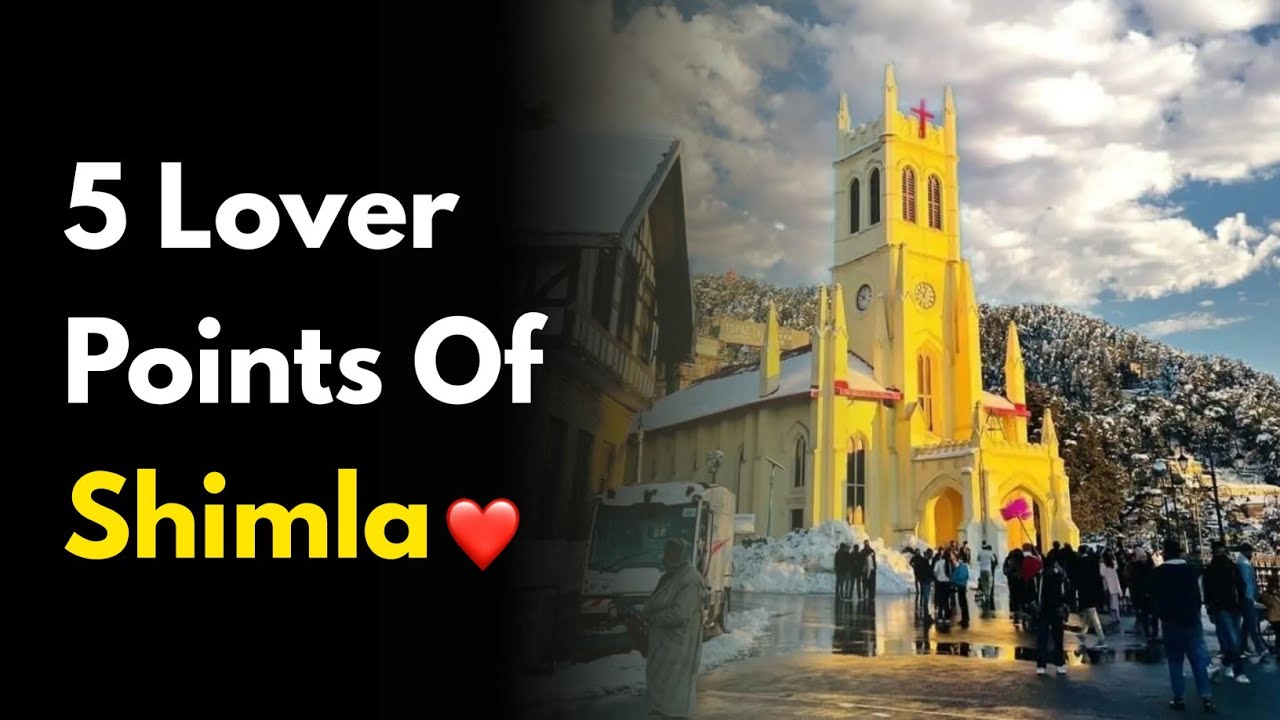 Lover Points Of Shimla ️ | Valentine in shimla | Shimla's best places ...