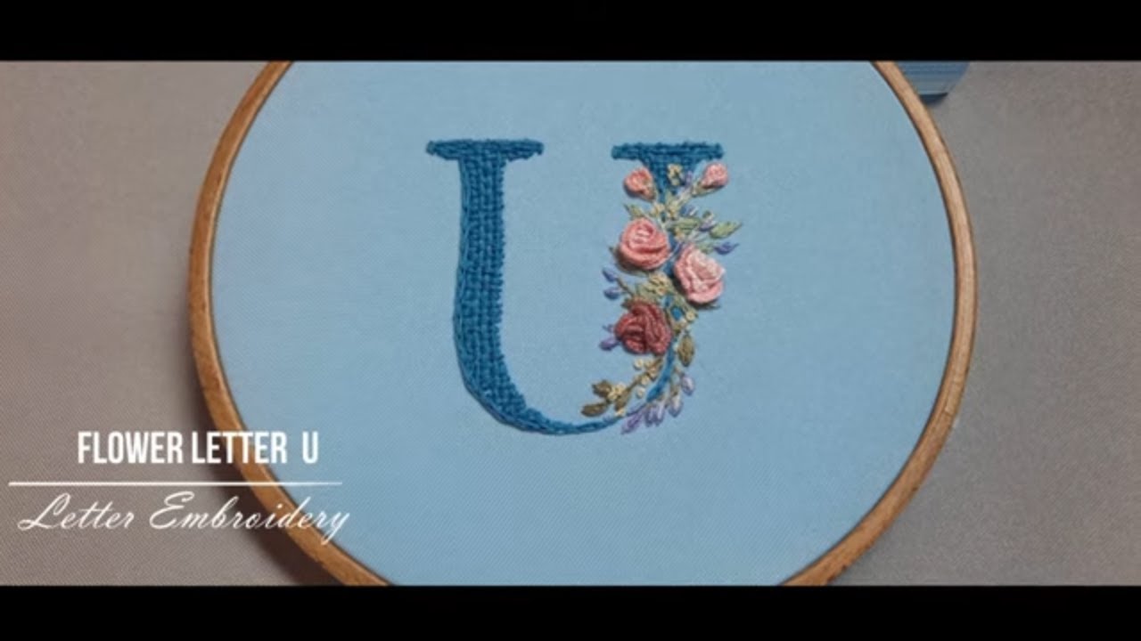 Unveiling the Mystery of Flower Embroidery - Floral Letter U - YouTube