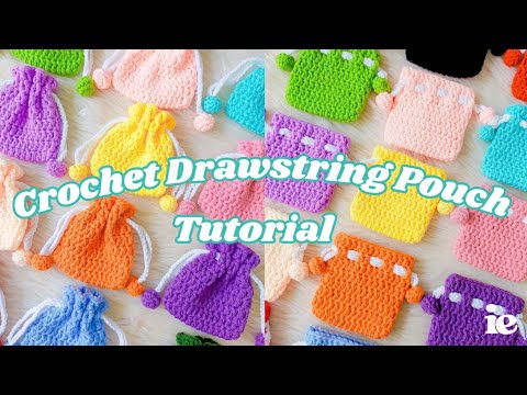 crochet drawstring pouch tutorial 🍭 easy beginner tutorial 🍬 how to crochet a pouch | ie.studio ...