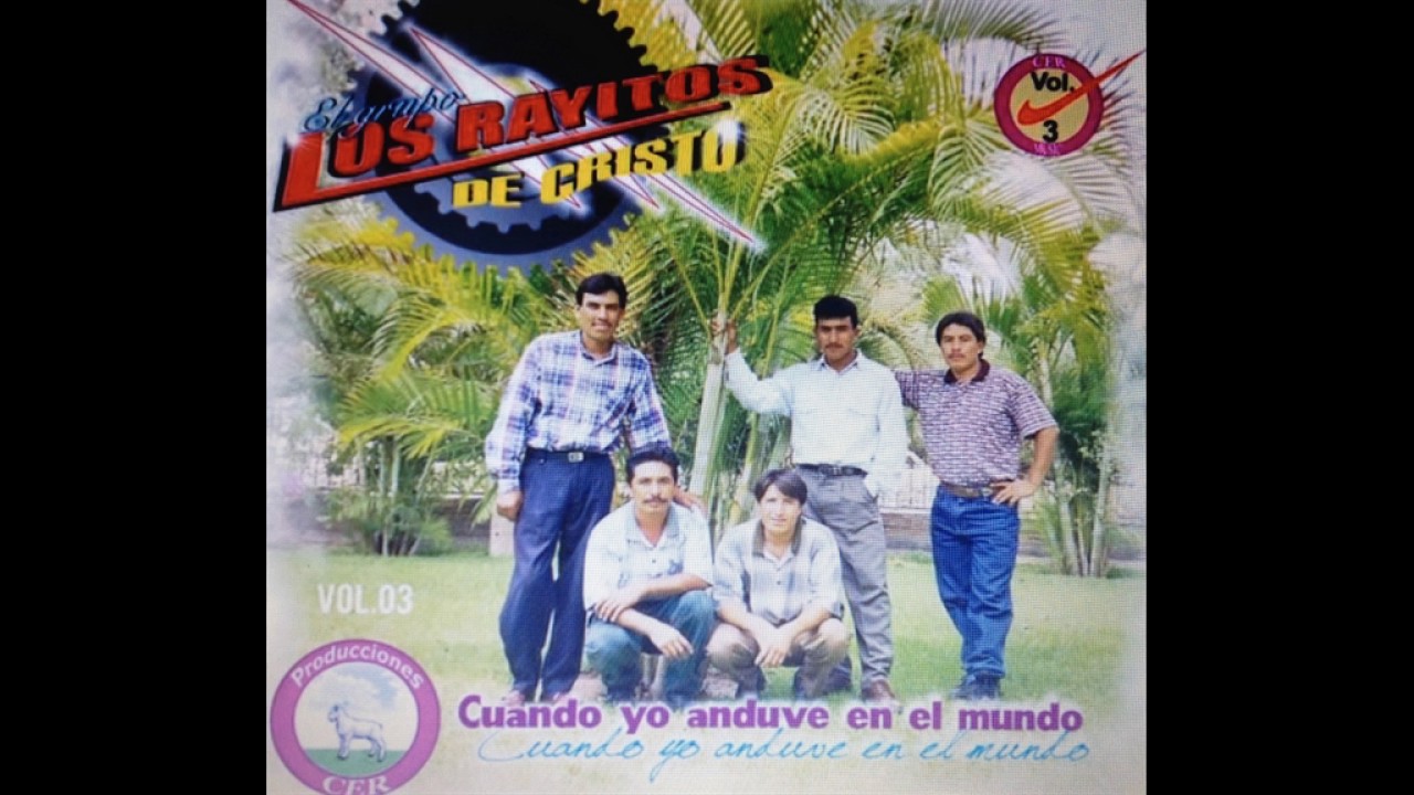 Los Rayitos de Cristo - Mix de Alabanzas. - YouTube