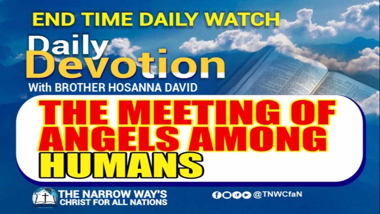 The Meeting Of Angels Among Humans | Brother Hosanna David - YouTube