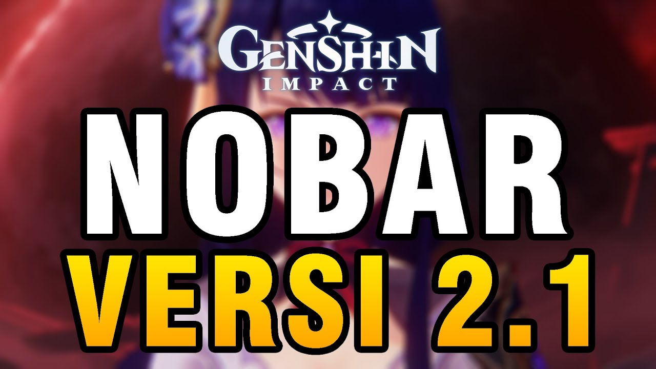 NOBAR Versi 2.1 - Genshin Impact (Live) - YouTube