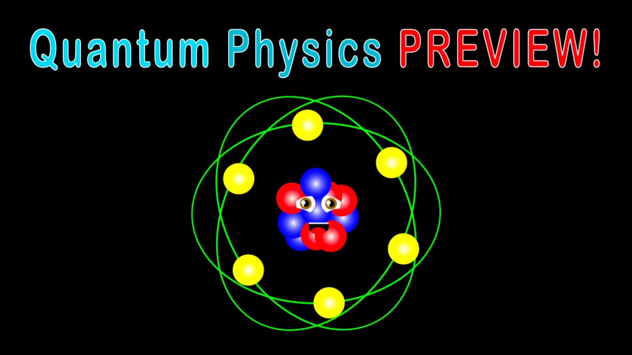 Quantum Physics | 5 Minute Preview (NO LIPSYNC) - YouTube