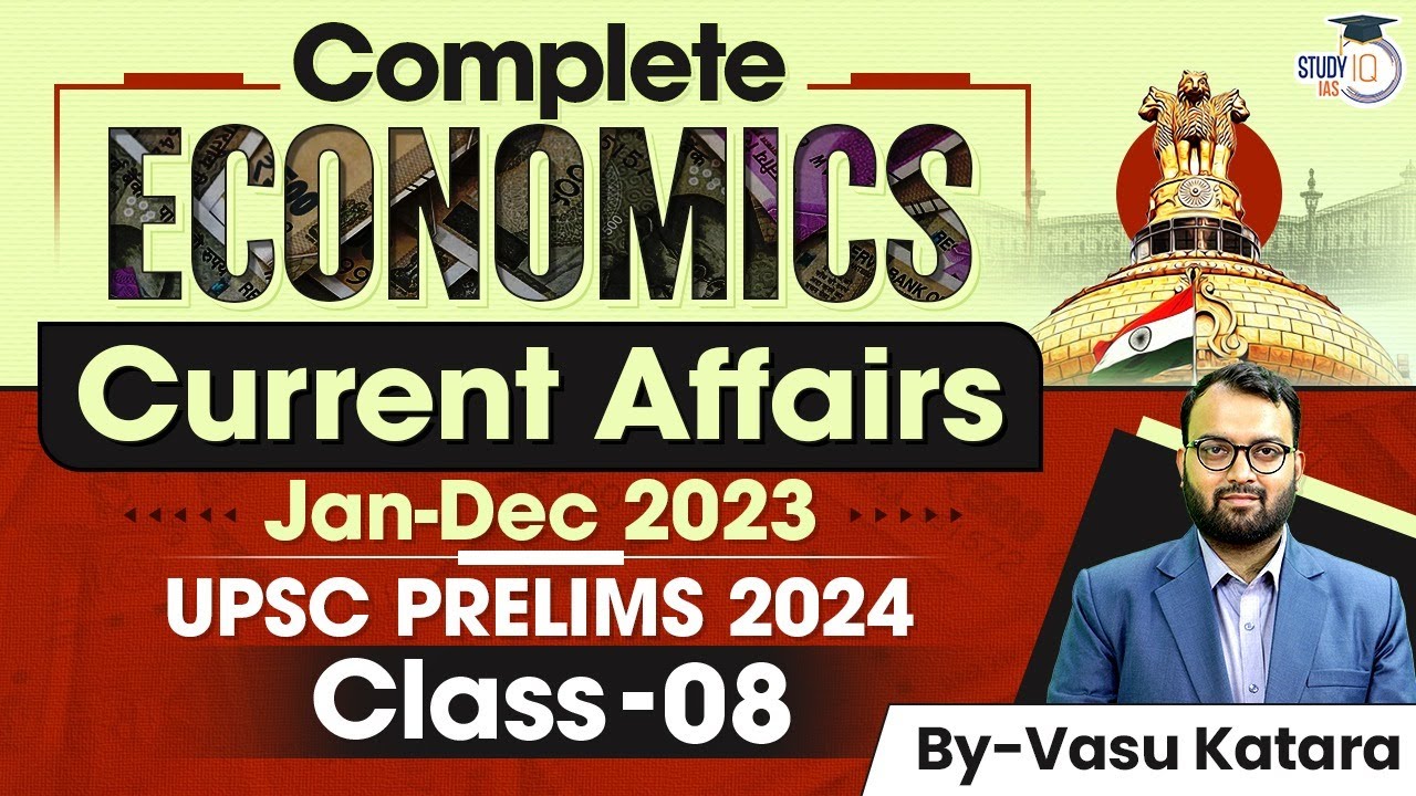 Indian Economy Current Affairs | Class-8 | UPSC Prelims Revision 2024 - YouTube