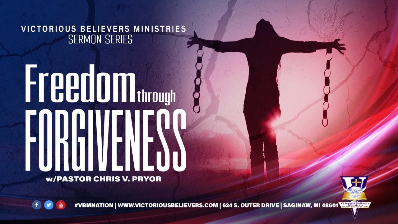 Family Word Night (FWN), "Freedom Through Forgiveness" Sermon Series ...