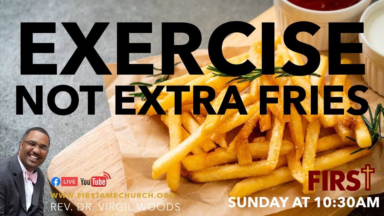Exercise, Not Extra Fries. - YouTube