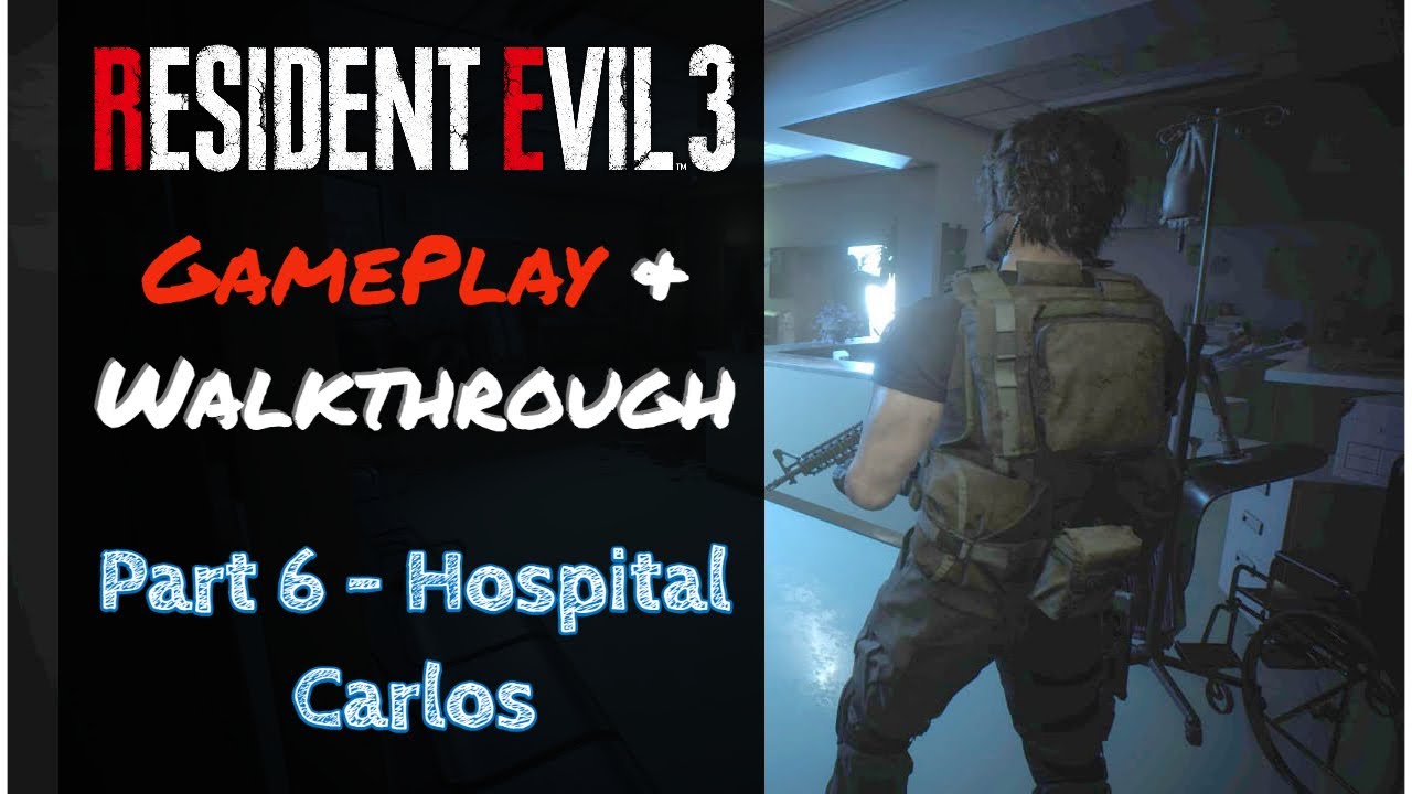 Resident Evil 3 Remake - Gameplay & Walkthrough Part 6 - Hospital ...