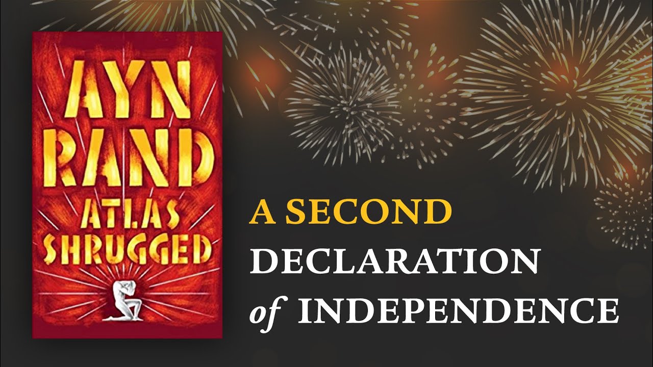 “Atlas Shrugged:” America’s Second Declaration of Independence - YouTube