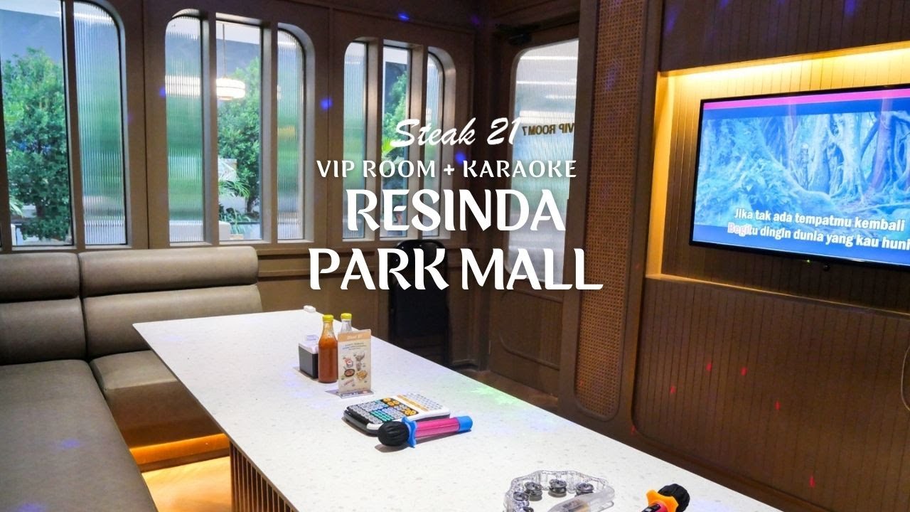 VIP ROOM STEAK 21 RESINDA PARK MALL - YouTube