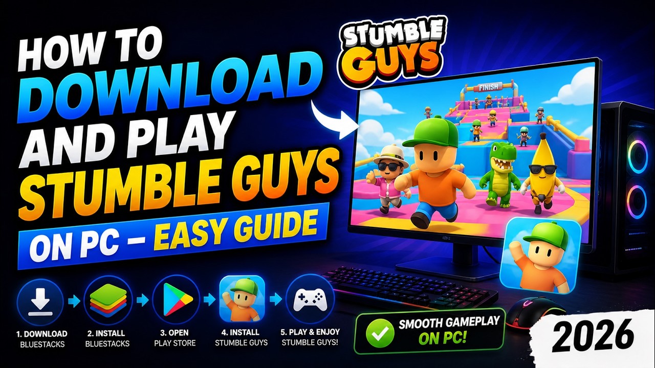 🔧 How to Download and Play Stumble Guys on PC – Easy Guide | 2026 - YouTube