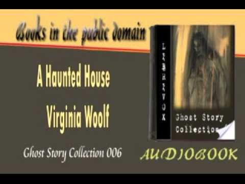 A Haunted House Virginia Woolf Audiobook - YouTube