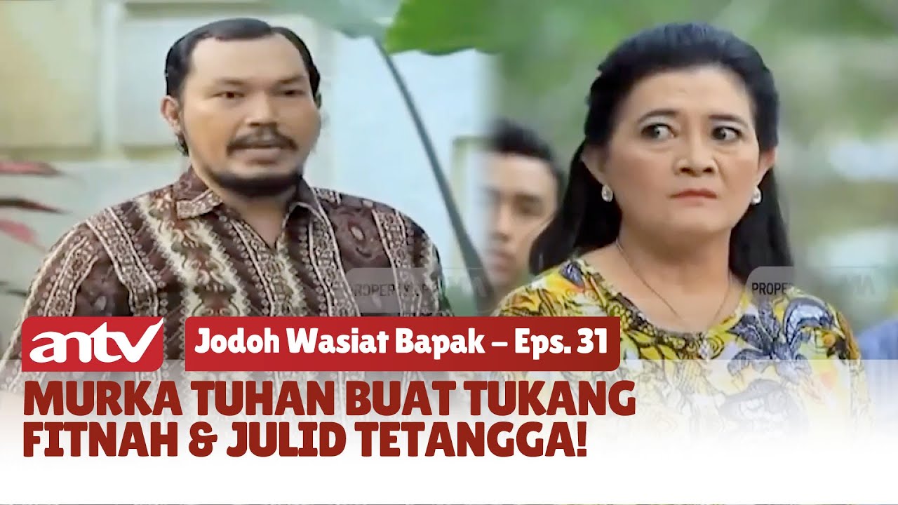 Murka Tuhan Buat Tukang Fitnah & Julid Tetangga! | Jodoh Wasiat Bapak ANTV | Eps 31 (3/5) - YouTube