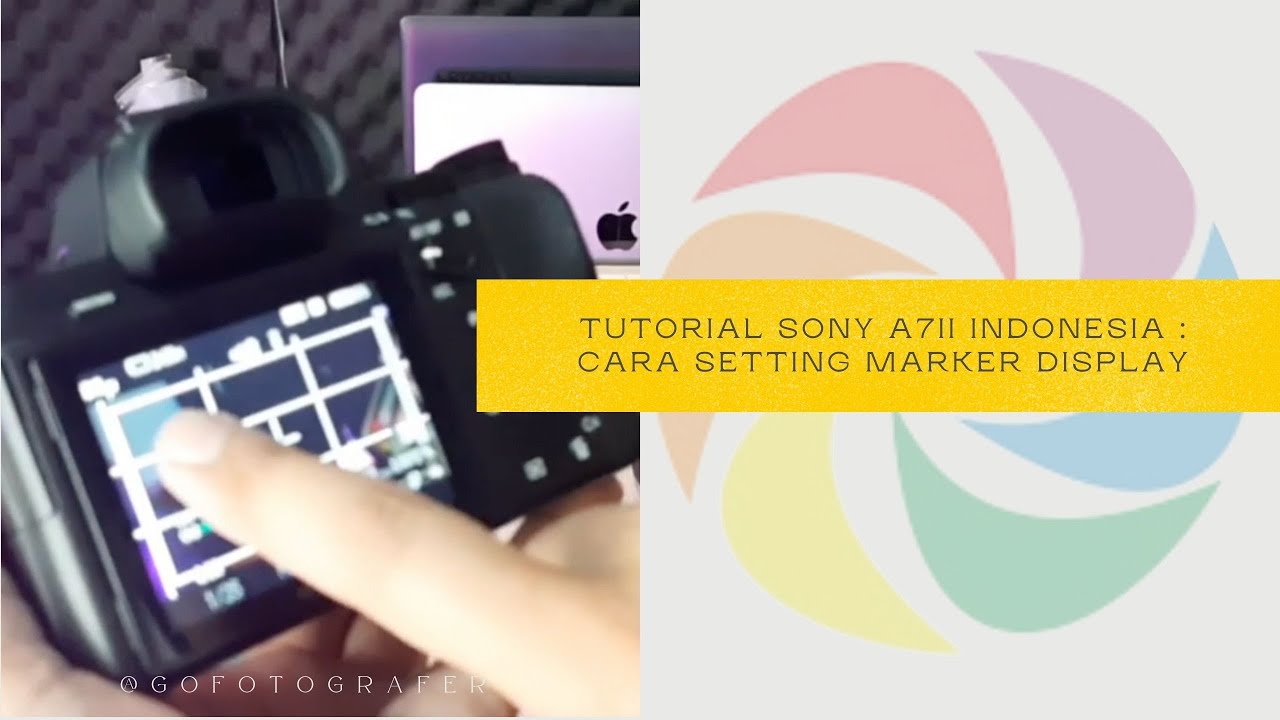Tutorial Sony A7II Indonesia : Fungsi Marker Display di Kamera ...