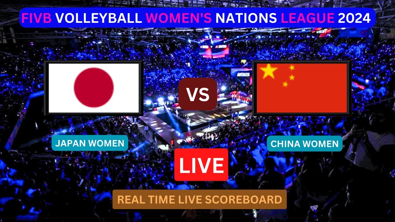 Japan Vs China LIVE Score UPDATE Today 2024 FIVB Volleyball Women's ...