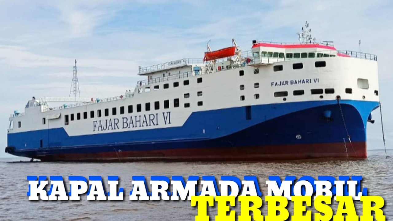 Fajar Bahari VI, Kapal Armada Mobil Terbesar Di Pontianak - YouTube