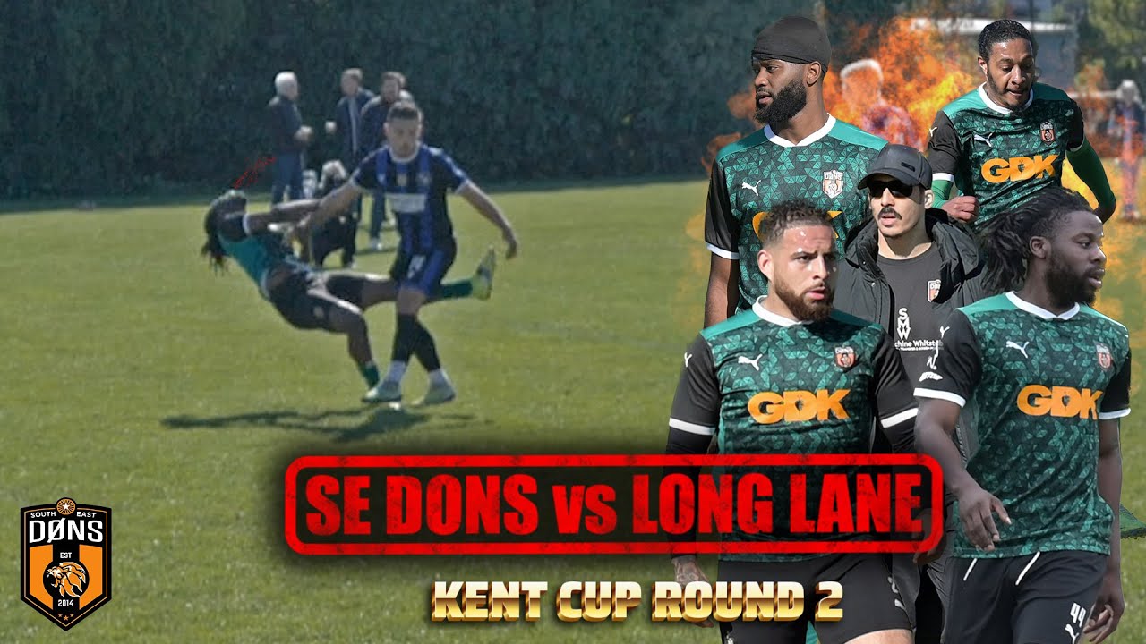 SE DONS vs LONG LANE | KENT CUP | ‘Stick Together’ - YouTube