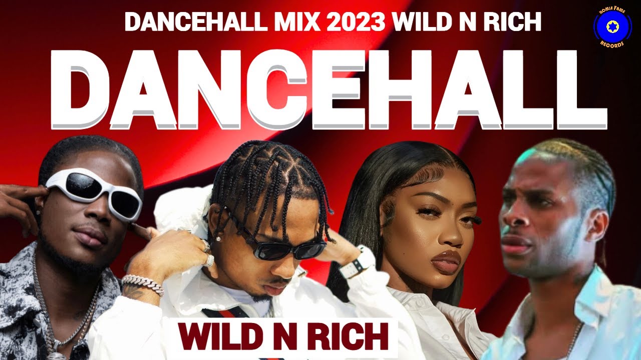 Dancehall Mix 2023 Raw, WILD N RICH 450, Jada Kingdom, Dexta Daps ...