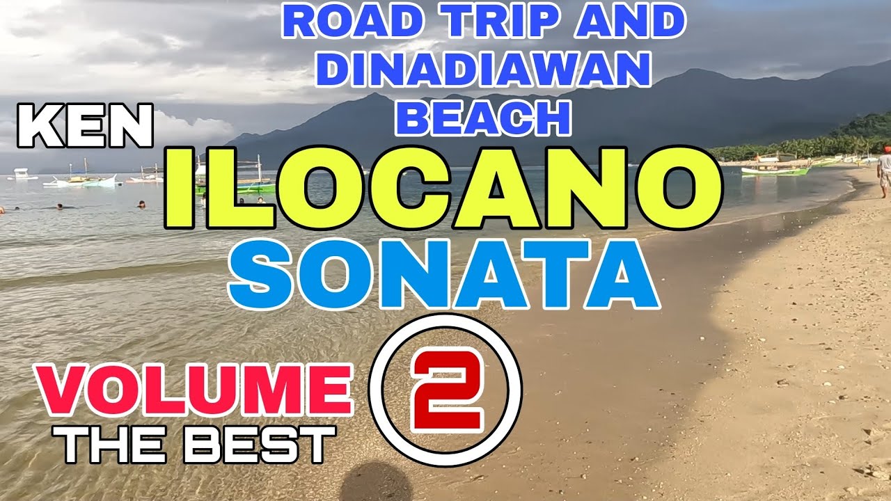 Road Trip and Dinadiawan Beach/ken ILOCANO SONATA VOLUME 2 THE BEST/mrs.mapalad - YouTube