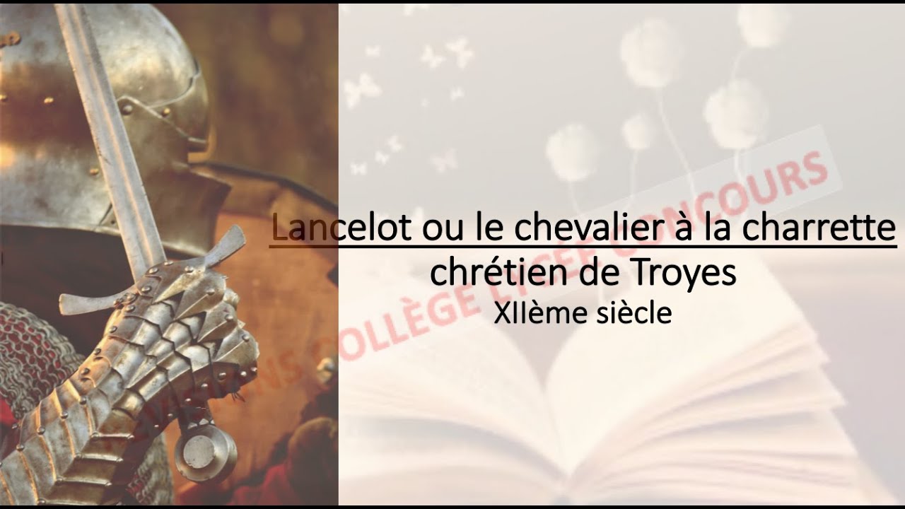 Résumé : Lancelot ou le chevalier à la charette - YouTube