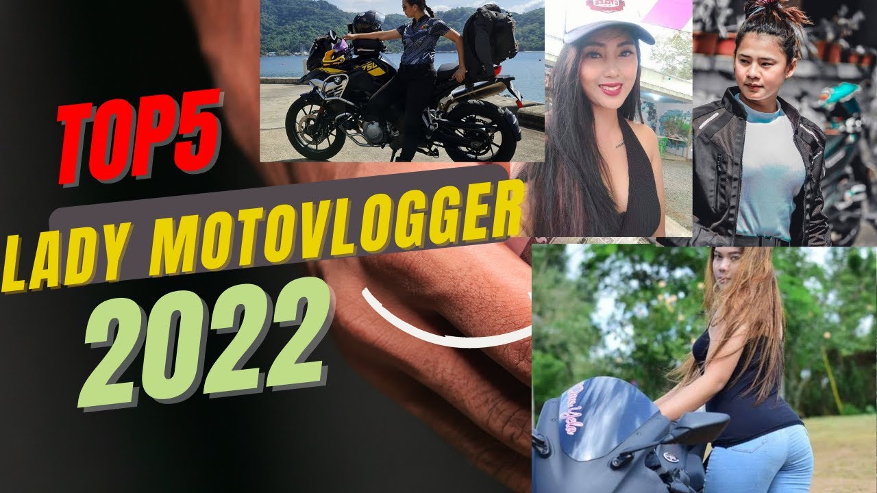 Top5 Lady Motovloggers In The Philippines 2022 Youtube