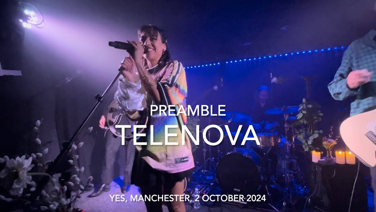 Telenova - Preamble - Live 4k @ YES, Manchester, 2 October 2024 - YouTube