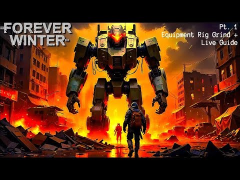 The Forever Winter | Pt. 1 | Earning the Equipment Rig + Live Guide ...