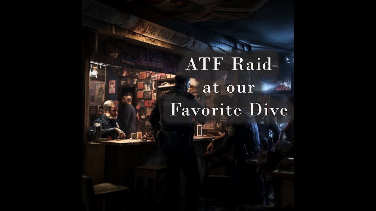 ATF Raid at our Favorite Dive - YouTube